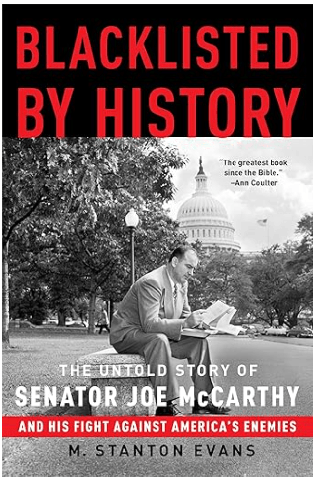 Blacklisted by History: The Untold Story of Senator Joe McCarthy and ...